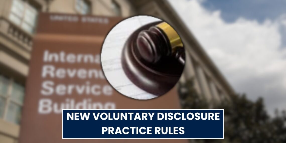 IRS Proposes New Voluntary Disclosure Practice Rules to Help Taxpayers ...
